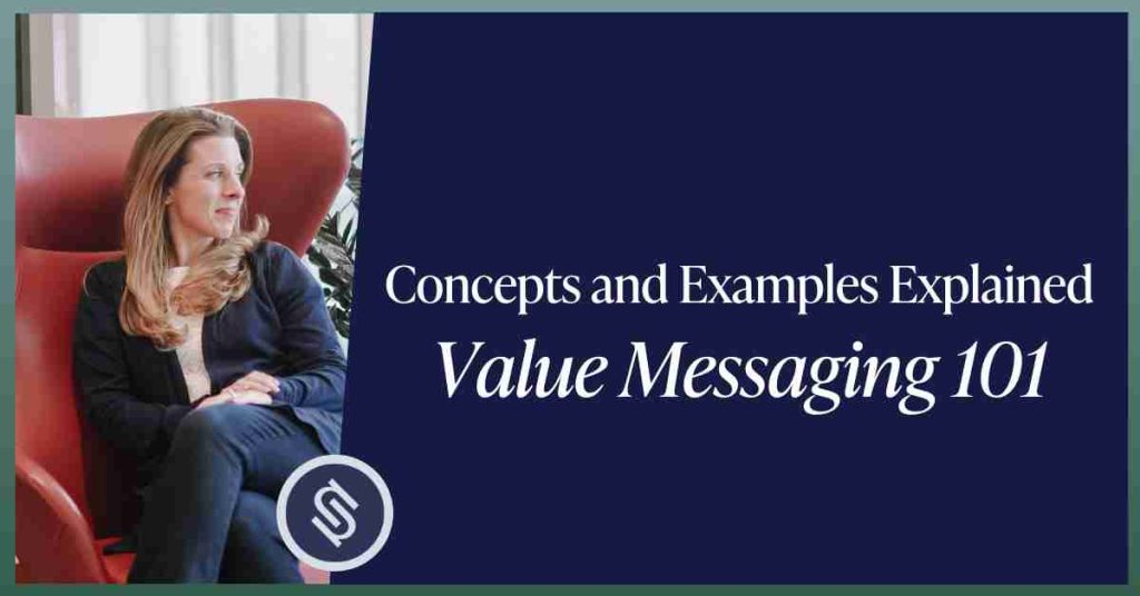 Value Messaging Concepts And Examples Explained Nora Sudduth