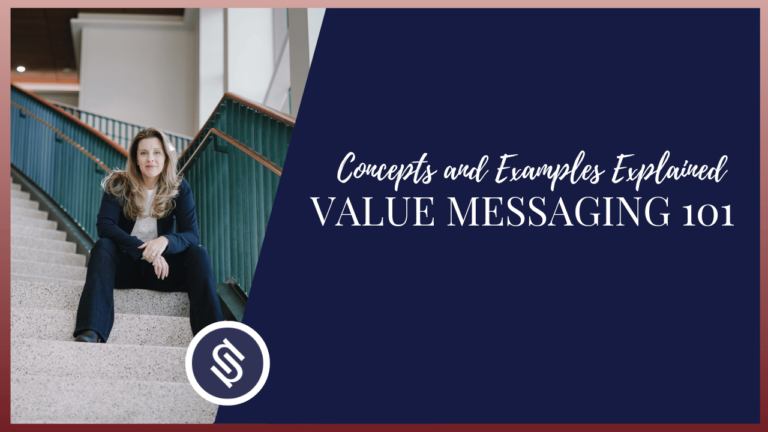 Value Messaging 101 - Concepts and Examples Explained - Nora Sudduth