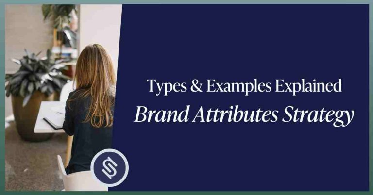 Brand Attributes Strategy: Types & Examples Explained - Nora Sudduth