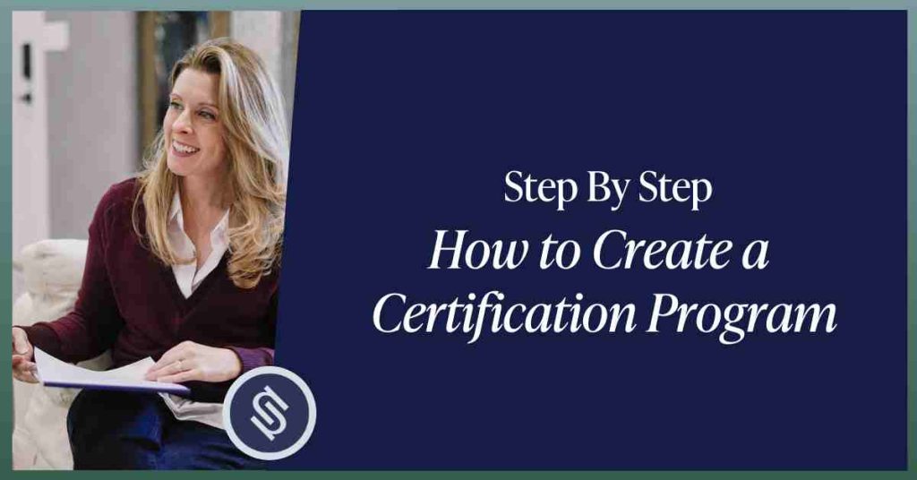 How to Create a Certification Program [Step By Step] - Nora Sudduth