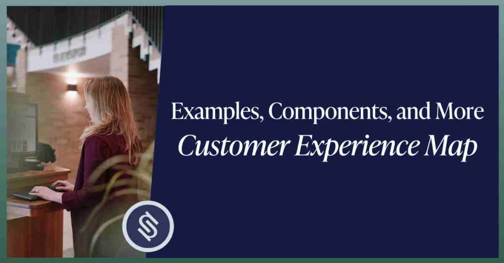 Customer Experience Map: Examples, Components, and More - Nora Sudduth